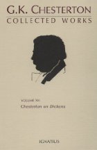 The Collected Works of G.K. Chesterton Volume 15: Chesterton on Dickens ...