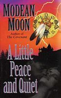 A Little Peace and Quiet by Modean Moon | Goodreads