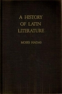 A History of Latin Literature by Moses Hadas | Goodreads