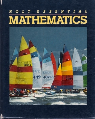 Holt Essential Mathematics by David W. Wells | Goodreads