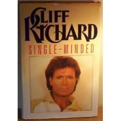 Single-Minded by Cliff Richard | Goodreads