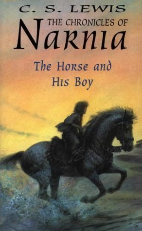 The Horse and His Boy (The Chronicles of Narnia, #3) by C.S. Lewis ...