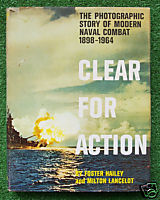 Clear for Action: the Photographic story of Modern Naval combat: 1898 ...