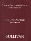 Student Solutions Manual, College Algebra by Michael Sullivan | Goodreads
