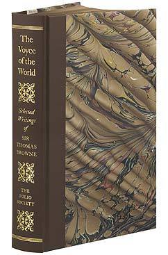 The Voyce of the World: Selected Writings of Sir Thomas Browne by ...
