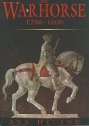 The warhorse, 1250-1600 by Ann Hyland | Goodreads