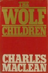 The Wolf Children by Charles Maclean | Goodreads