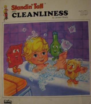 Standin' Tall Cleanliness by janeen-brady-neil-galloway | Goodreads