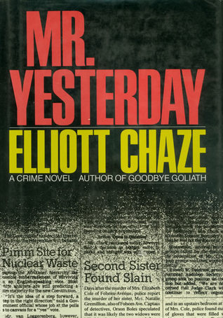 Mr. Yesterday by Elliott Chaze | Goodreads