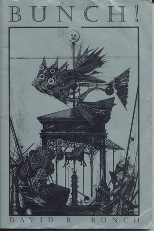 Bunch! by David R. Bunch | Goodreads