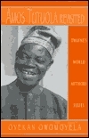 World Authors Series - Amos Tutuola Revisited by Owomoyela | Goodreads