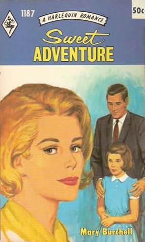 Sweet Adventure by Mary Burchell | Goodreads