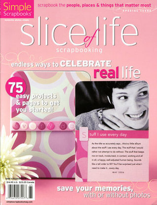 Slice of Life Scrapbooking by Stacy Julian | Goodreads