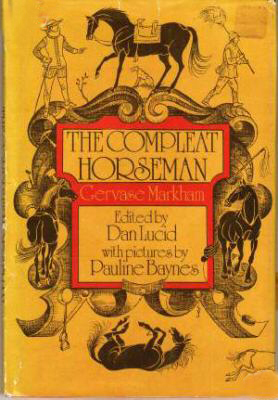 The compleat horseman by Gervase Markham | Goodreads