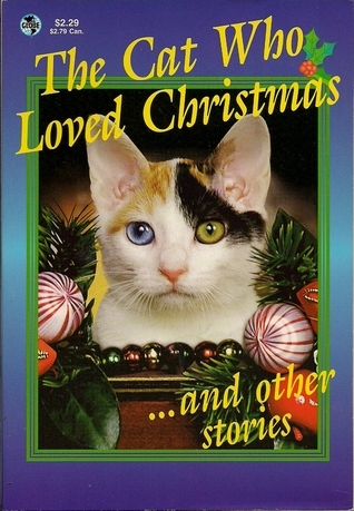The Cat Who Loved Christmas...and other stories by Caren Schnur Neile ...