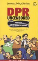 DPR Uncensored by Dati Fatimah | Goodreads
