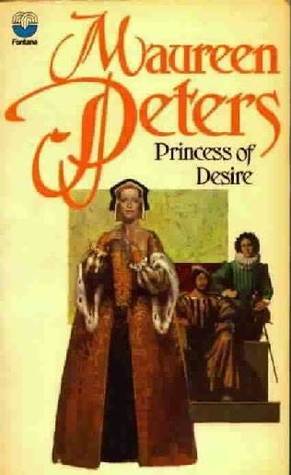 Princess of Desire by Maureen Peters | Goodreads