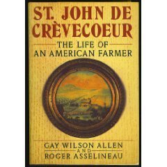St. John de Crevecoeur: The Life of an American Farmer by Gay Wilson ...