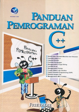 Panduan Pemrograman C++ by Frieyadie | Goodreads