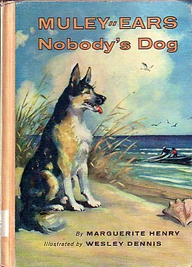 Muley Ears: Nobody's Dog by Marguerite Henry | Goodreads