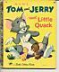 Tom and Jerry Meet Little Quack by MGM | Goodreads