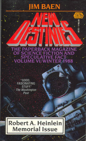 New Destinies Vol. 6: Winter, 1988 by Jim Baen | Goodreads