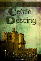 Celtic Destiny by K. Starling | Goodreads