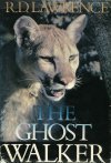The Ghost Walker by R.D. Lawrence | Goodreads