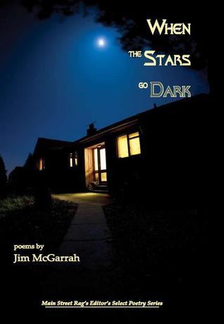 When the Stars Go Dark by Jim McGarrah | Goodreads
