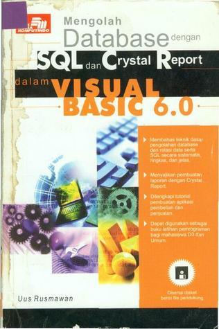 Mengolah Database dengan SQL dan Crystal Report dalam Visual Basic 6.0 ...