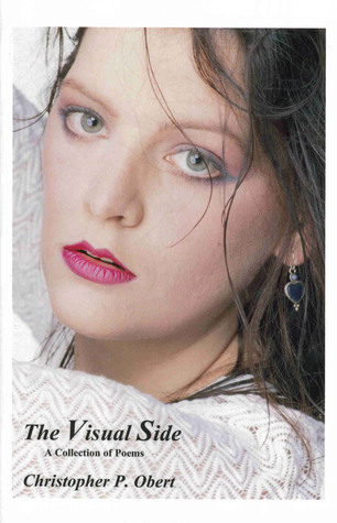 The Visual Side by Christopher P. Obert | Goodreads