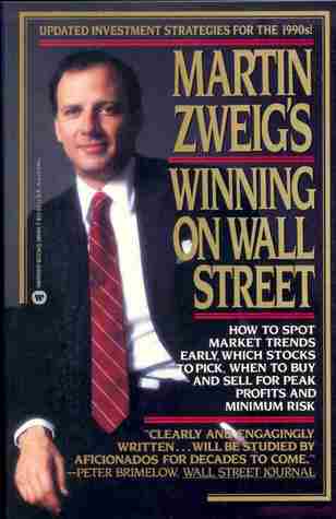 Winning On Wall Street by Martin Zweig | Goodreads