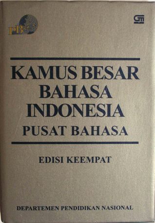 Kamus Besar Bahasa Indonesia Pusat Bahasa by Tim Redaksi KBBI PB ...