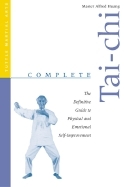 Complete Tai-Chi by Alfred Huang | Goodreads