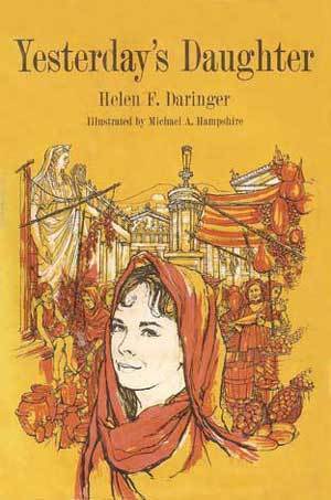 Yesterday's Daughter by Helen F. Daringer | Goodreads