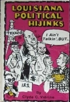 Louisiana Political Hijinks by Clyde C. Vidrine | Goodreads