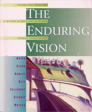 The Enduring Vision: A History of the American People, Concise, Vol. 2 ...