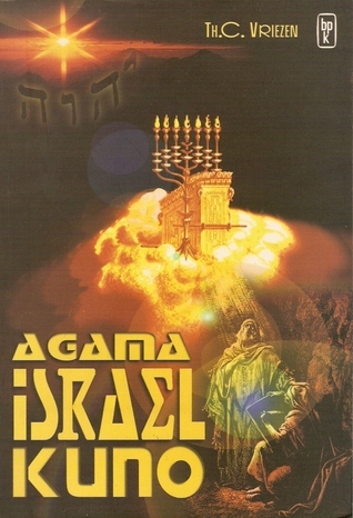 Agama Israel Kuno by Th.C. Vriezen | Goodreads