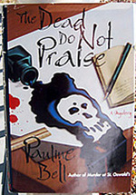 The Dead Do Not Praise by Pauline Bell | Goodreads