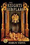 The Knights Templars by Harun Yahya | Goodreads