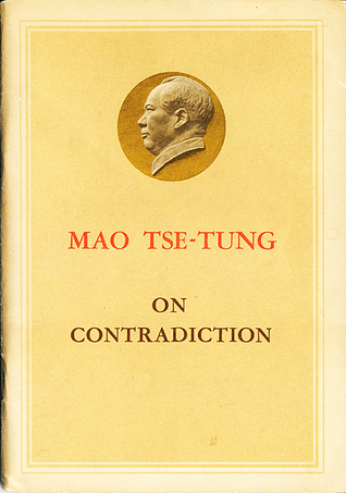 On Contradiction by Mao Zedong | Goodreads