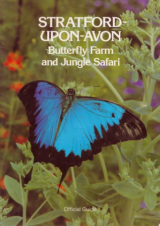 Stratford-Upon-Avon Butterfly Farm and Jungle Safari: Official Guide by ...