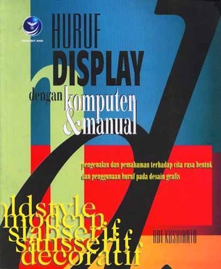 Huruf Display dengan Komputer & Manual by Adi Kusrianto | Goodreads