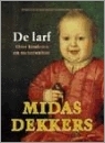 De larf: over kinderen en metamorfose by midas-dekkers | Goodreads