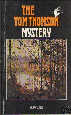 The Tom Thomson mystery by William T. Little | Goodreads