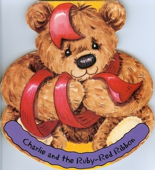 Charlie and the Ruby-Red Ribbon by Janet Allison Brown | Goodreads
