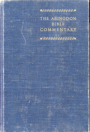 The Abingdon Bible Commentary by Frederick Carl Eiselen | Goodreads