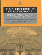 The History and the Life of Chinggis Khan: The Secret History of the ...