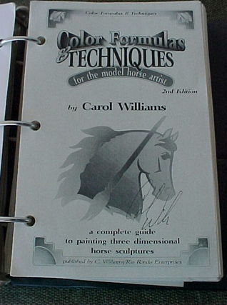 Color Formulas & Techniques for the Model Horse Artist by Carol ...