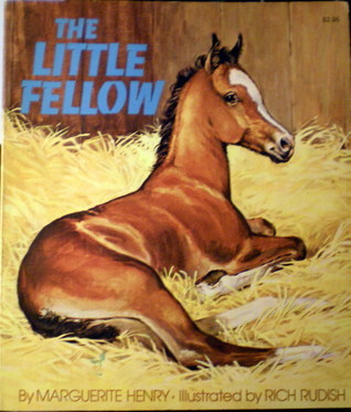 The Little Fellow by Marguerite Henry | Goodreads